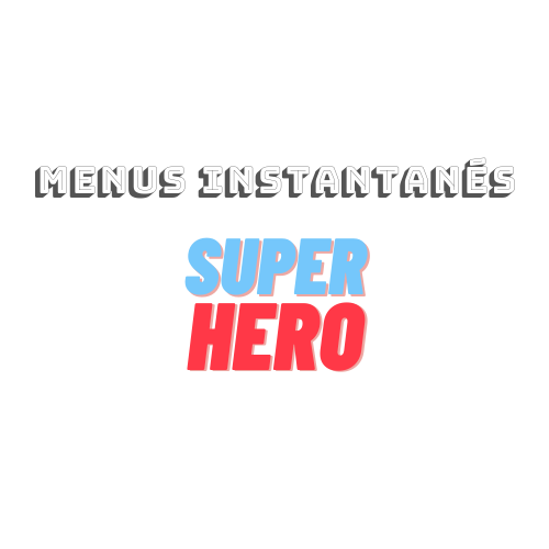 Menus Instantannés - Super Hero™ - Rom's Physik